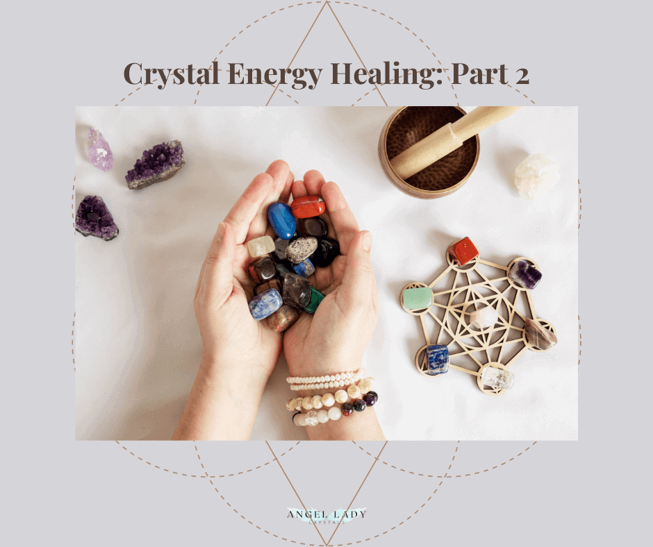 The Beginner's Guide to Crystal Energy Healing: Part 2 - Practical Gui ...